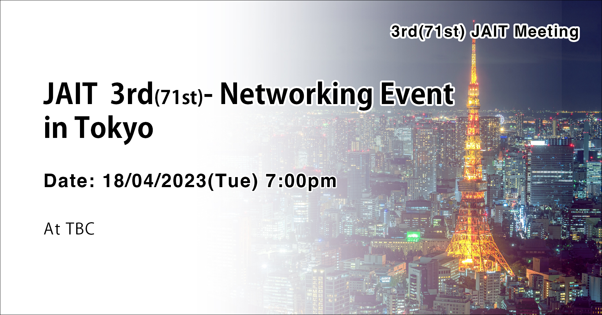 3rd(71st) - Networking Drinks night in Tokyo @ TBC - JAIT(Japan ...